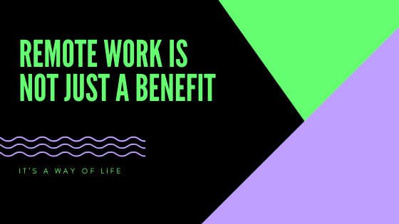Remote Work Is Not Just a Benefit. It’s a Way of Life. – Alexandra Cote 🚀